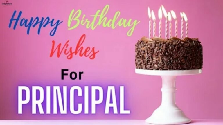 350+ Birthday Wishes for Principal That Inspire & Celebrate