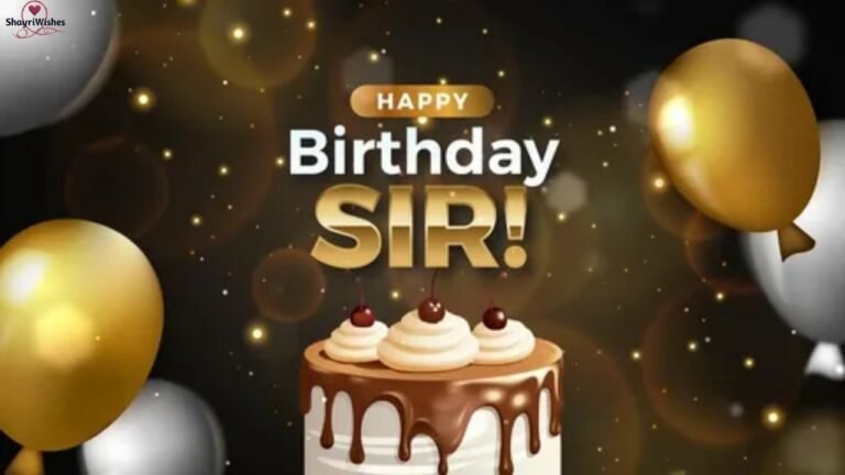 270+ Heartfelt Birthday Wishes for Sir to Show Respect & Love